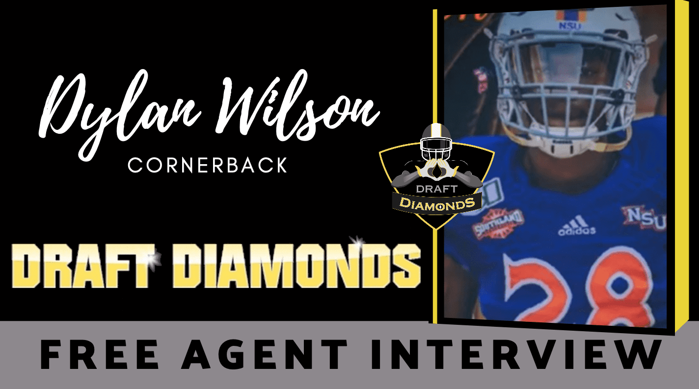 Exclusive Interview: Meet Free Agent Cornerback Dylan Wilson