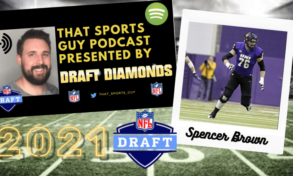 That Sports Guy Podcast sits down with UNI OT Spencer Brown