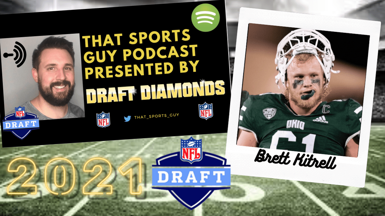 Ohio University OL Brett Kitrell joined That Sports Guy's Podcast